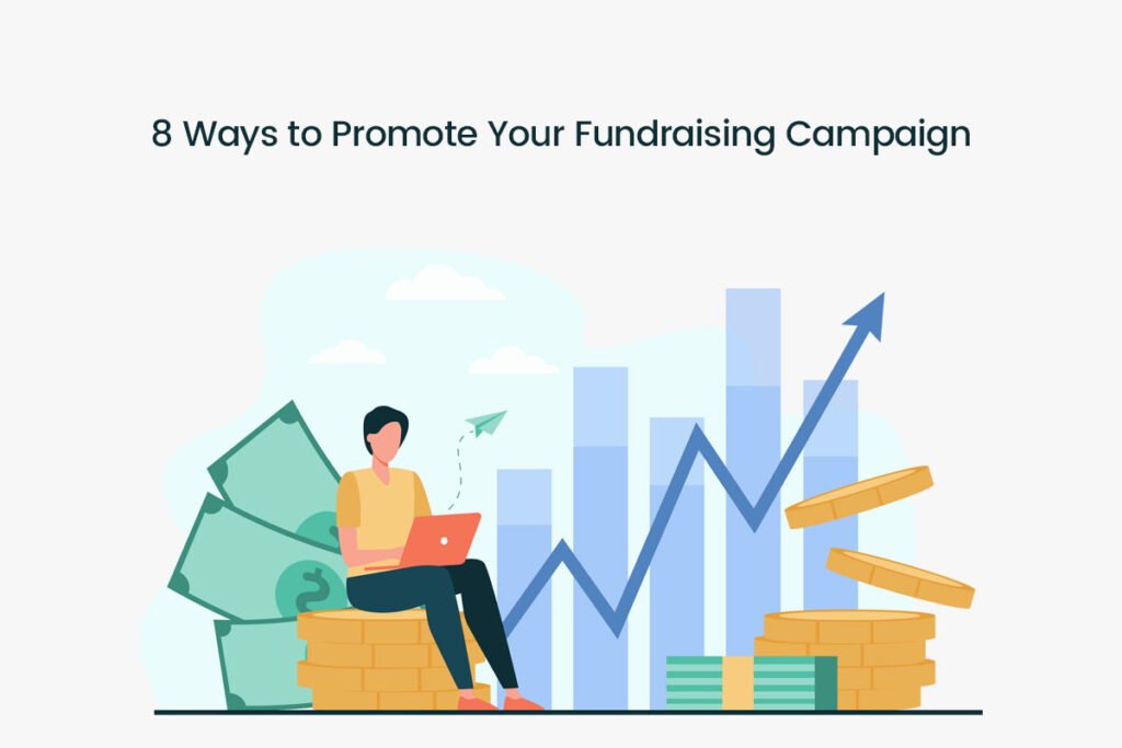 8 Ways to Promote Your Fundraising Campaign | Social For Action
