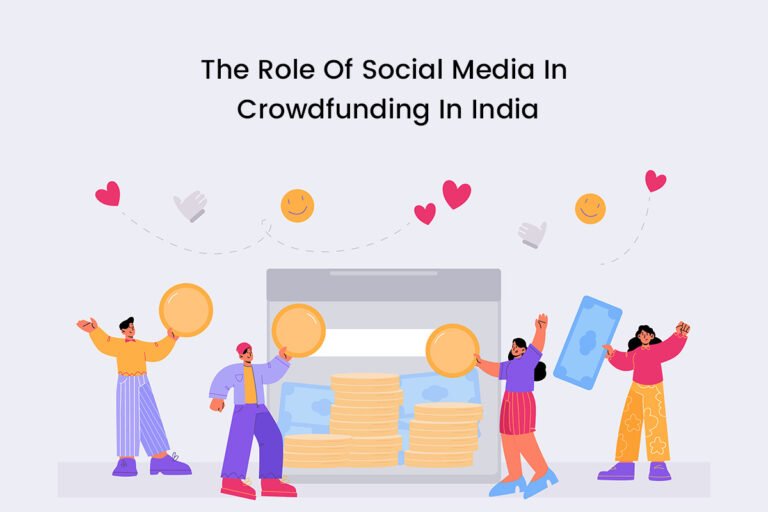 The Role Of Social Media In Crowdfunding In India | Social For Action