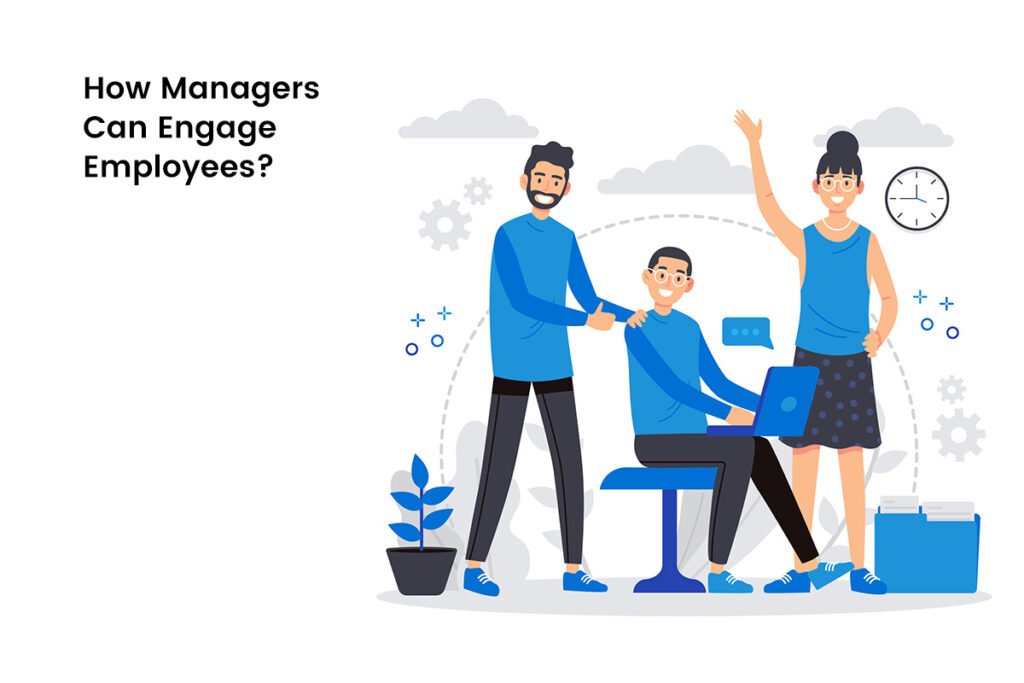 How Managers Can Engage Employees | Social for Action